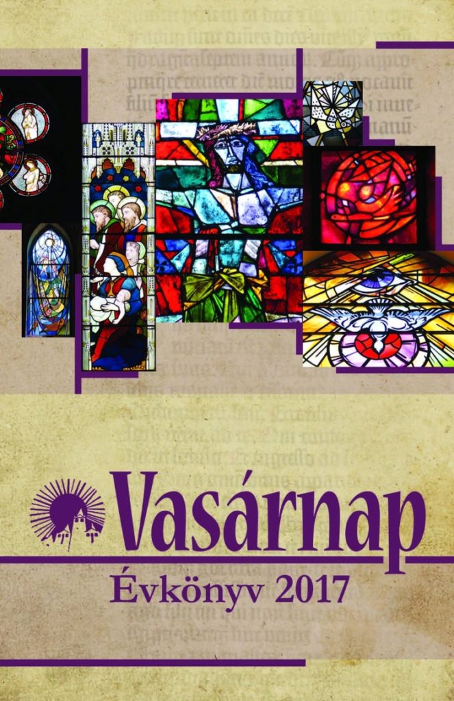 Vasárnap Évkönyv 2017: A reformáció 500. évfordulója jegyében | RomKat.ro